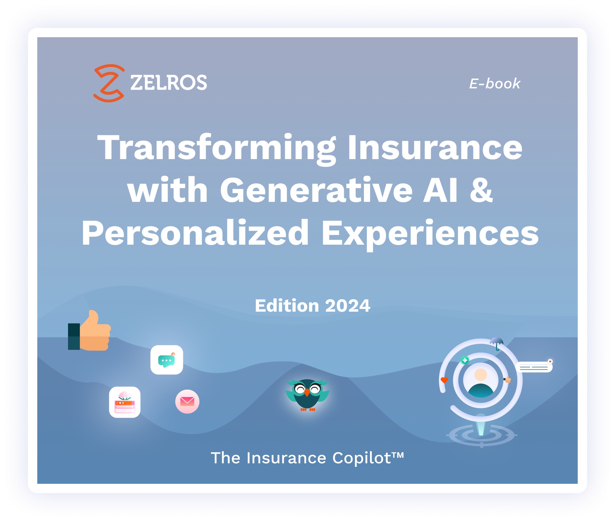 [Report] Transforming Insurance with Generative AI & Personalized Experiences - 2024 - Zelros